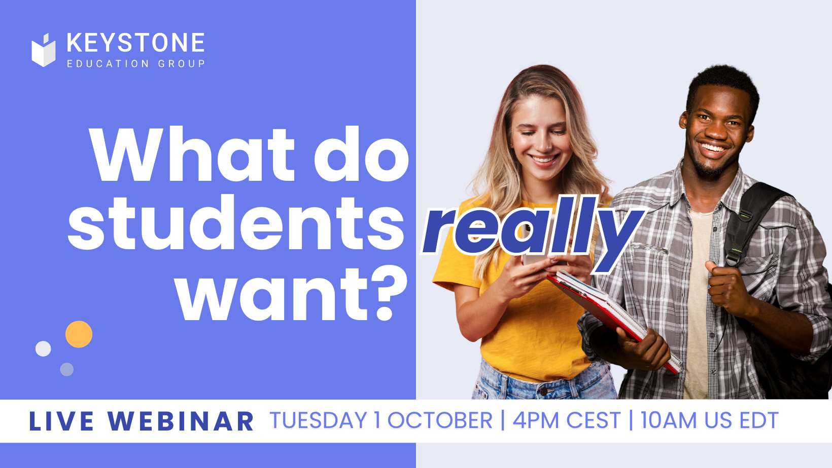 What Do Students Really Want? | Keystone Higher Ed Webinar